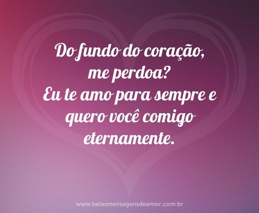 Me perdoa? - Belas Mensagens de Amor